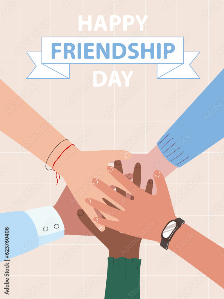 Happy Friendship Day illustration. Friends with stack of hands showing ...