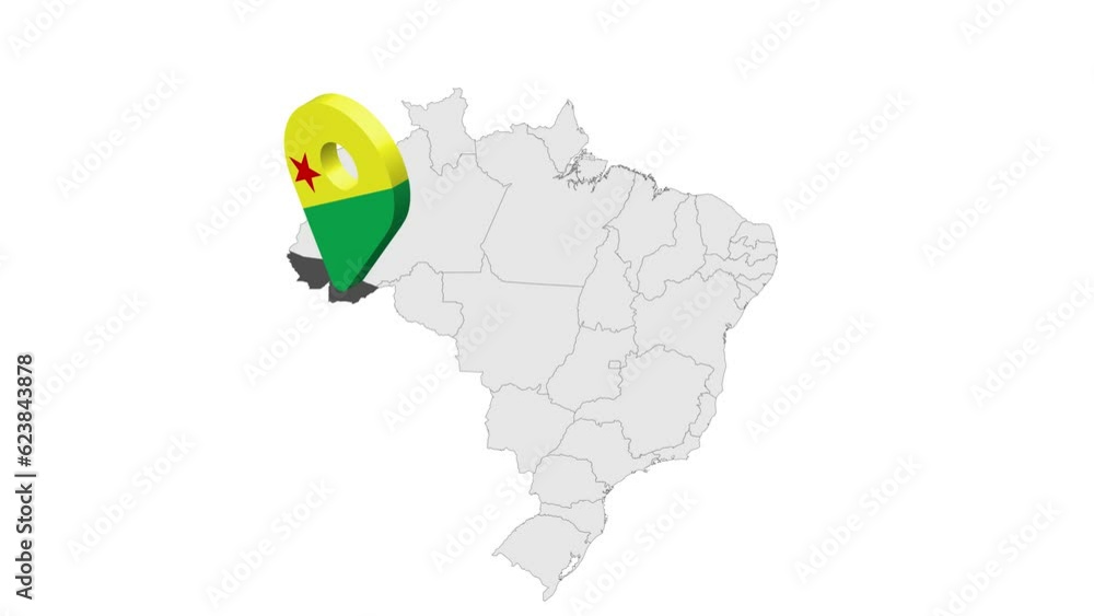 Location State of Acre on map Brazil. 3d Acre flag map marker location ...
