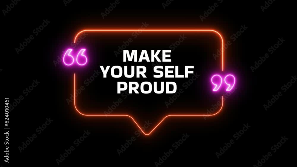 Make yoursefl proud text animation with neon style on alpha channel ...