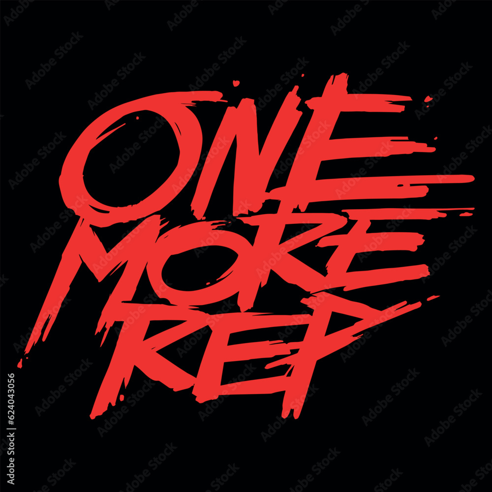 Gym motivation quote vector. One More Rep typography handwritten ...