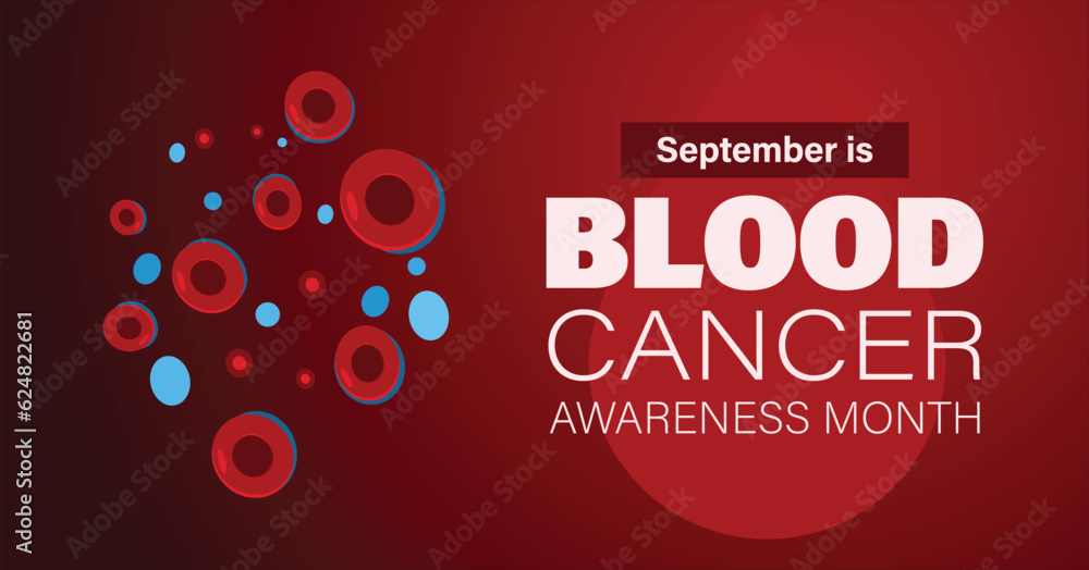 September is Blood Cancer Awareness Month vector banner for print and ...