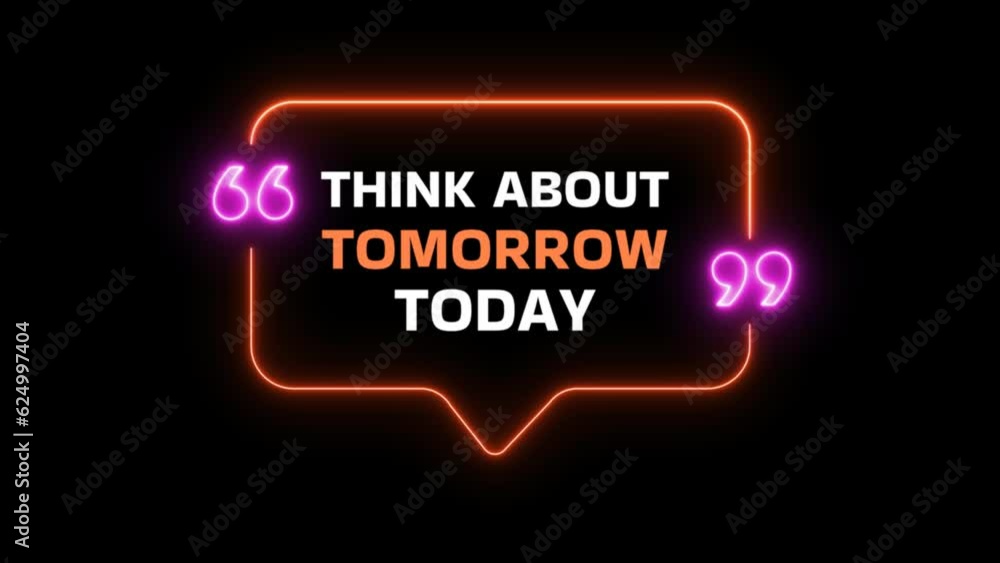 Think About Tomorrow Today Text Animation. Motivational Inspirational ...