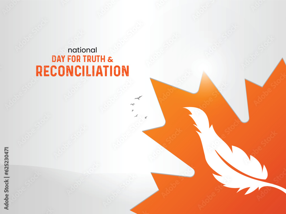 National Day for Truth and Reconciliation. National Day for Truth and ...