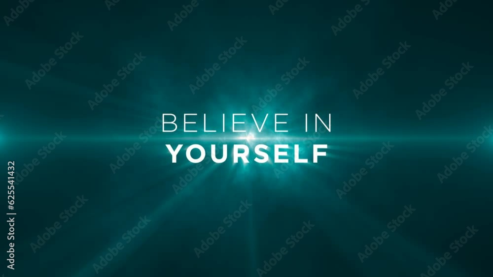 believe in yourself! Animated text on blue abstract background ...
