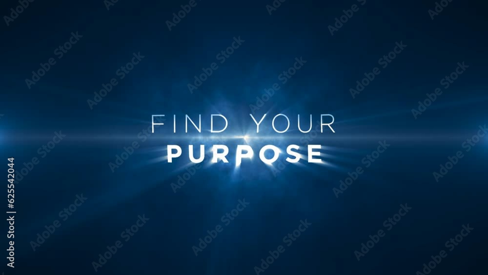 Find your purpose! Animated text on blue abstract background ...