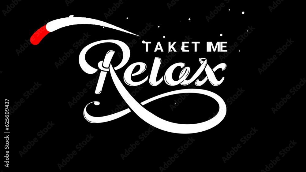 TAKE TIME TO RELAX. Motivation Quote Modern calligraphy text loves ...