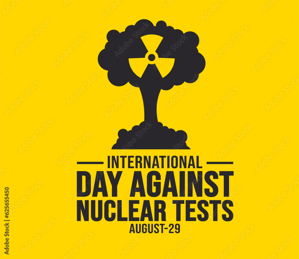 international day against nuclear tests background template. Holiday ...
