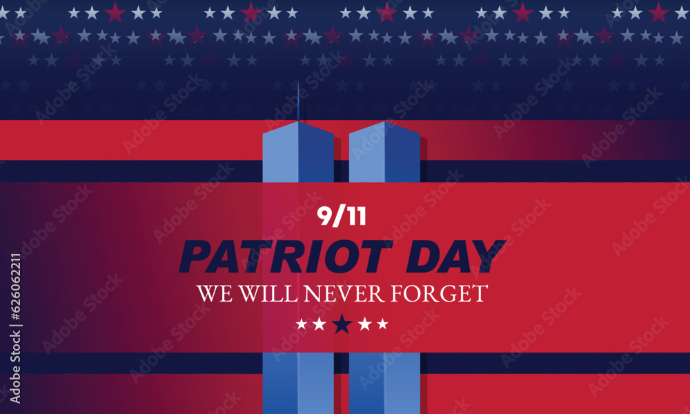 Vetor de Remembering September 9 11. Patriot Day. September 11. Never Forget USA 9/11. Twin ...