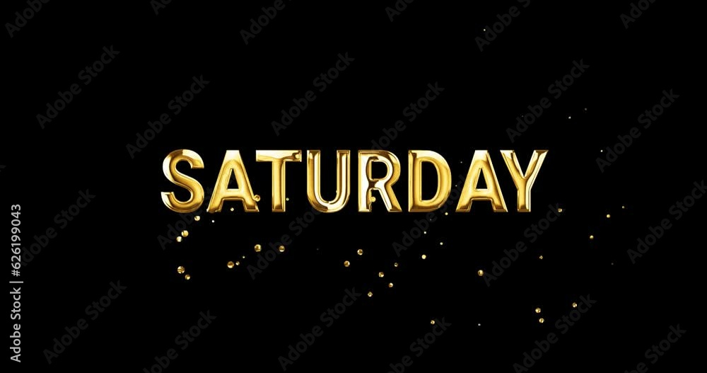 Saturday text animation. Modern animation text in gold color on the ...