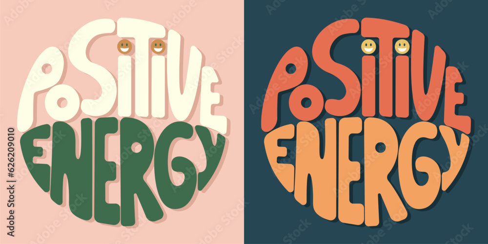 Handwritten inscription positive energy in the shape of a circle ...