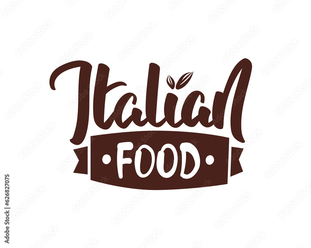 "Italian food" handwritten lettering. Text for card, menu, cover ...