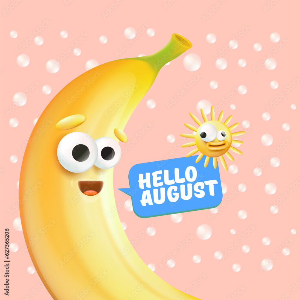 hello August square banner with cartoon sun and funky banana character ...