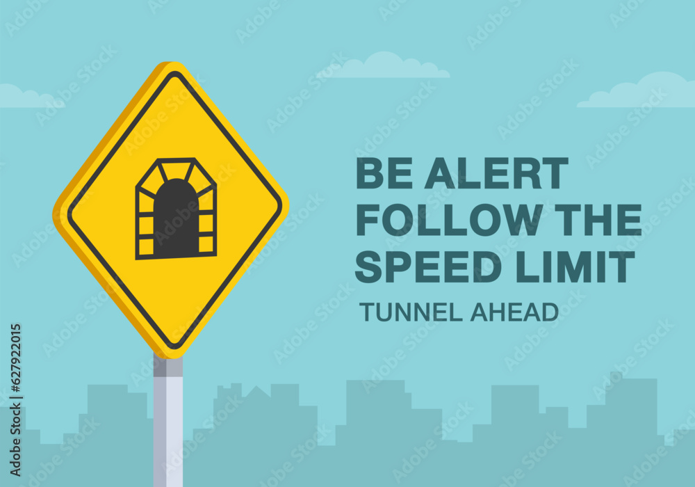Safe driving tips and rules. Be alert, follow the speed limit, tunnel ...