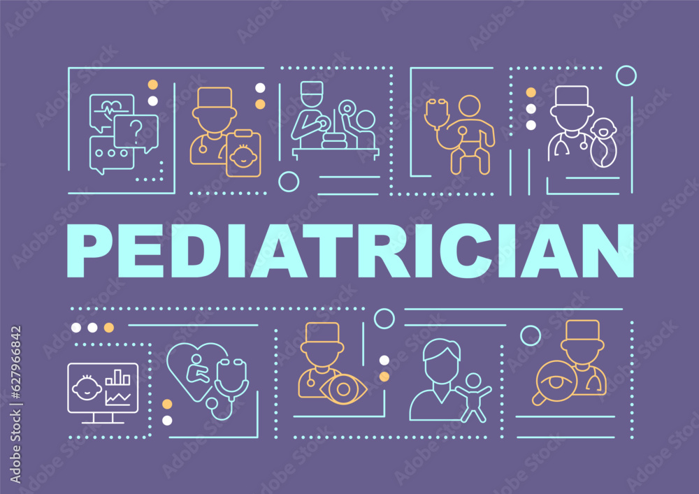 Pediatrician word concepts purple banner. Healthcare practitioner ...