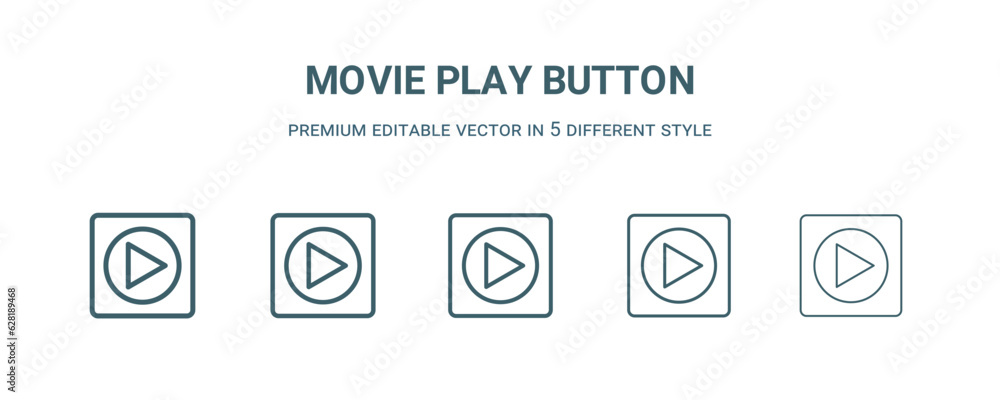 movie play button icon in 5 different style. Thin, light, regular, bold ...