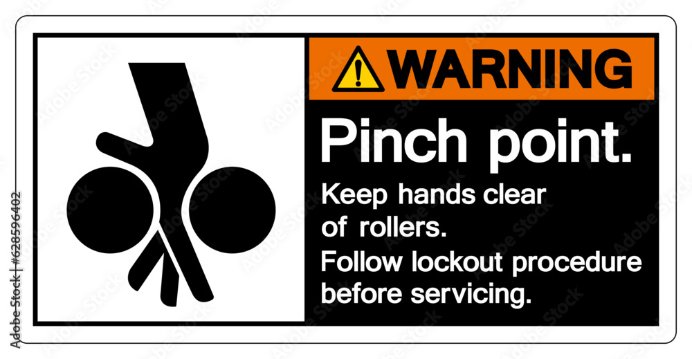Warning Pinch Point Keep hands Clear Of Rollers Follow Lockout ...