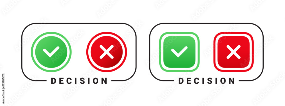 Decision check mark. Green check mark, red cross mark icons. Vector ...