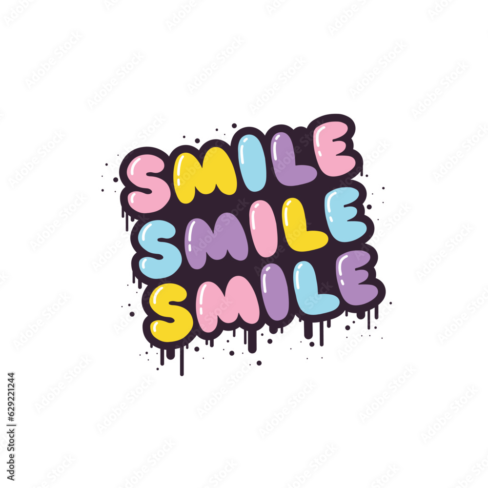 Smile - lettering short slogan quote in cute retro graffiti style ...