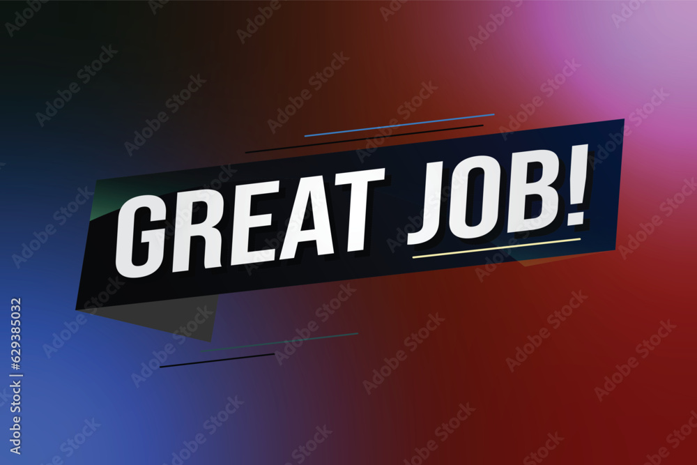 Great job word concept vector illustration with 3d lines style for ...