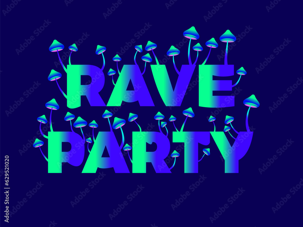 Rave party text with mushrooms growing from letters. Green blue ...
