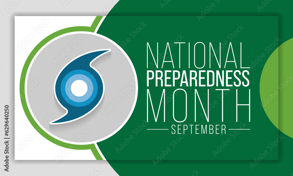 National Preparedness month (NPM) is observed each year in September to ...