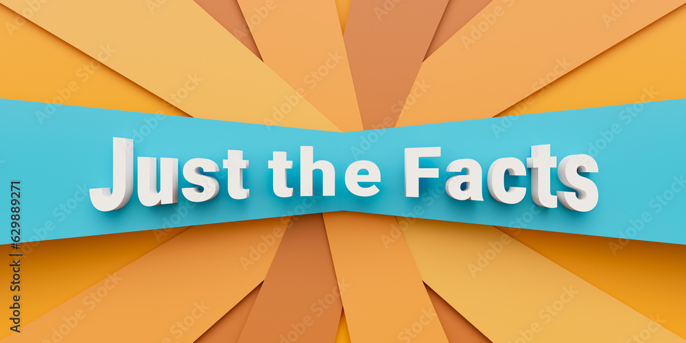 Just hte facts. Colored paper stripes. The text, just the facts in ...