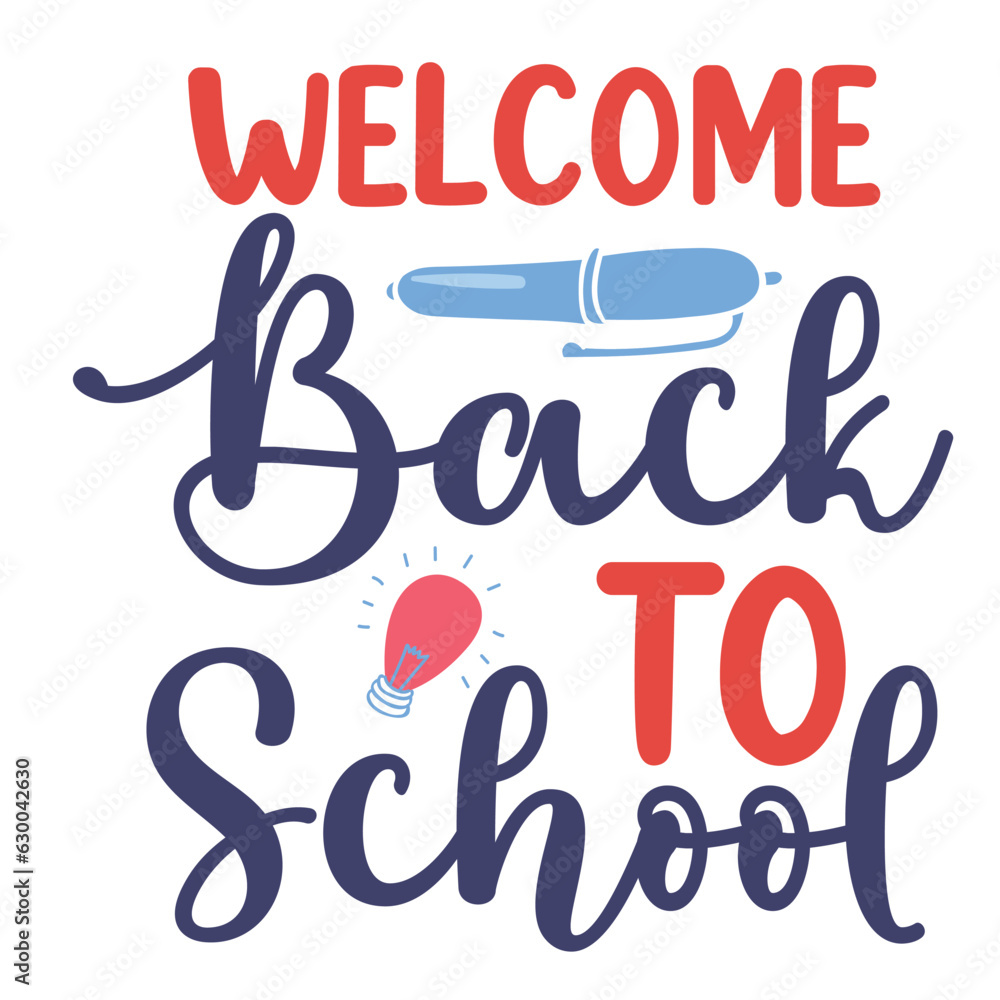 Welcome Back To School, Happy back to school day shirt print template ...