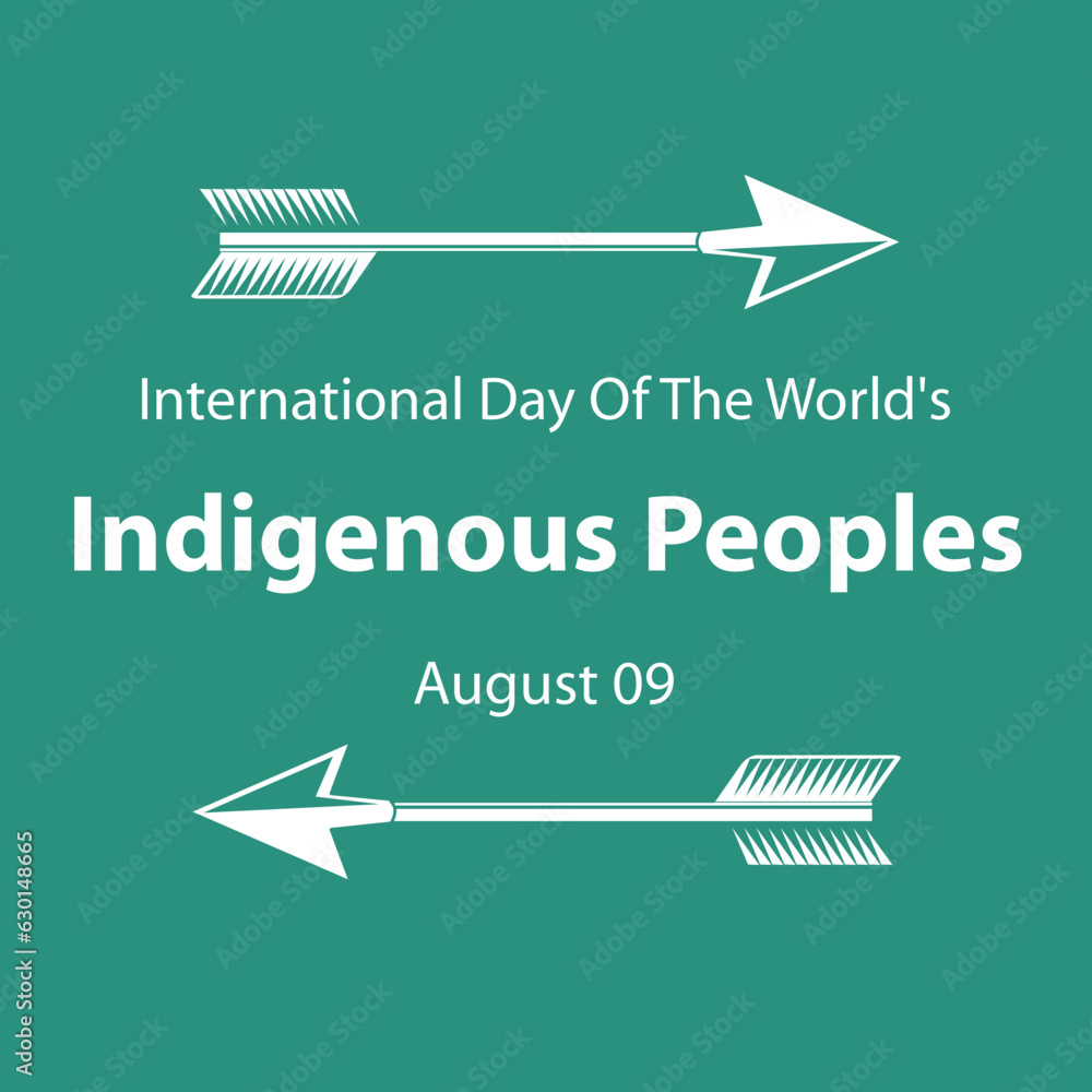 international day of world’s indigenous people, to raise awareness and ...