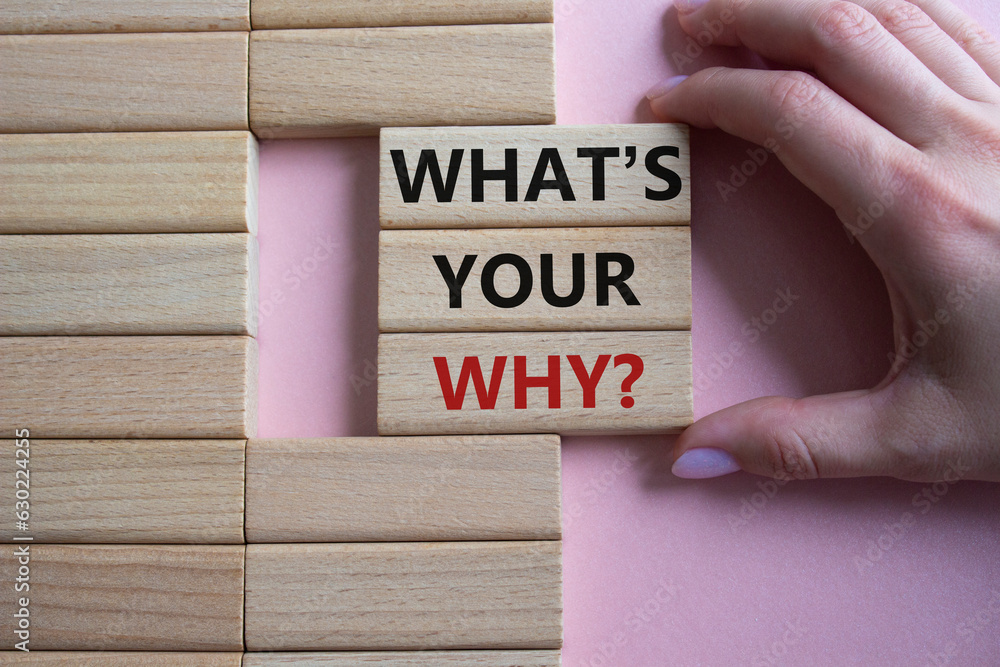 What is Your Why symbol. Concept words What is Your Why on wooden ...