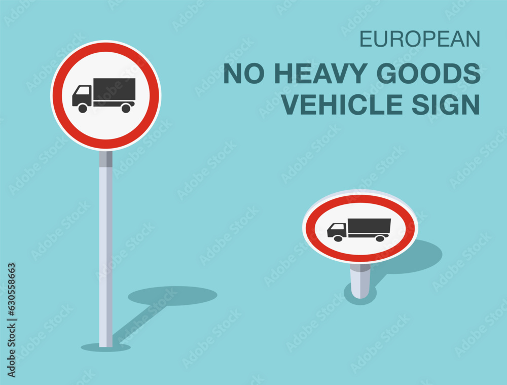 Traffic regulation rules. Isolated european no heavy goods vehicle sign ...