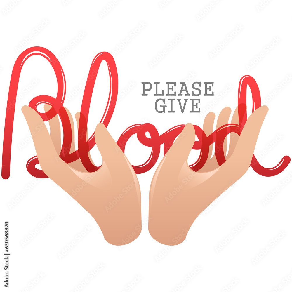 Digital png illustration of hands with please give blood text on ...