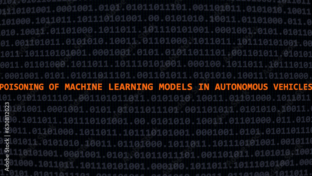 Cyber attack poisoning of machine learning models in autonomous vehicles. Vulnerability text in ...