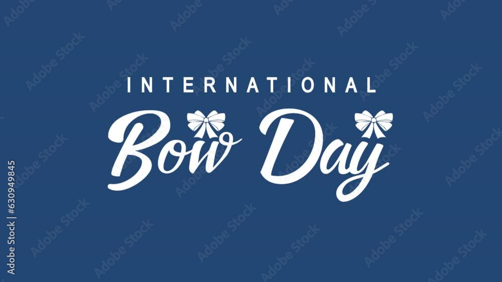 International Bow Day Animation on Blue Background. Great for Bow Day ...