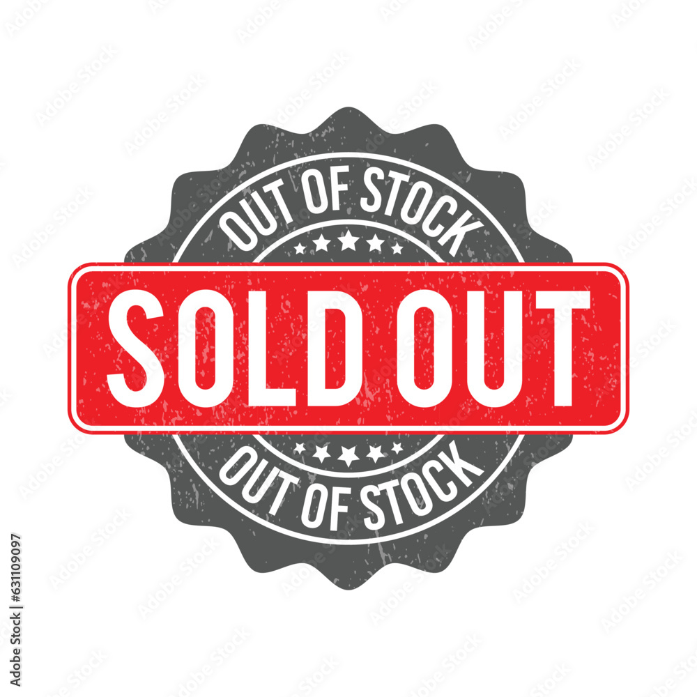 Out Of Stock Logo, Sold Out Badge, Sold Out Stamp, Out Of Stock Sign ...
