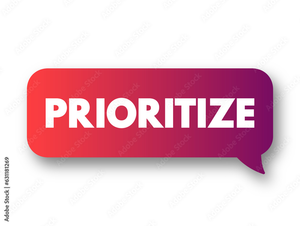 Prioritize - determine the order for dealing with according to their ...