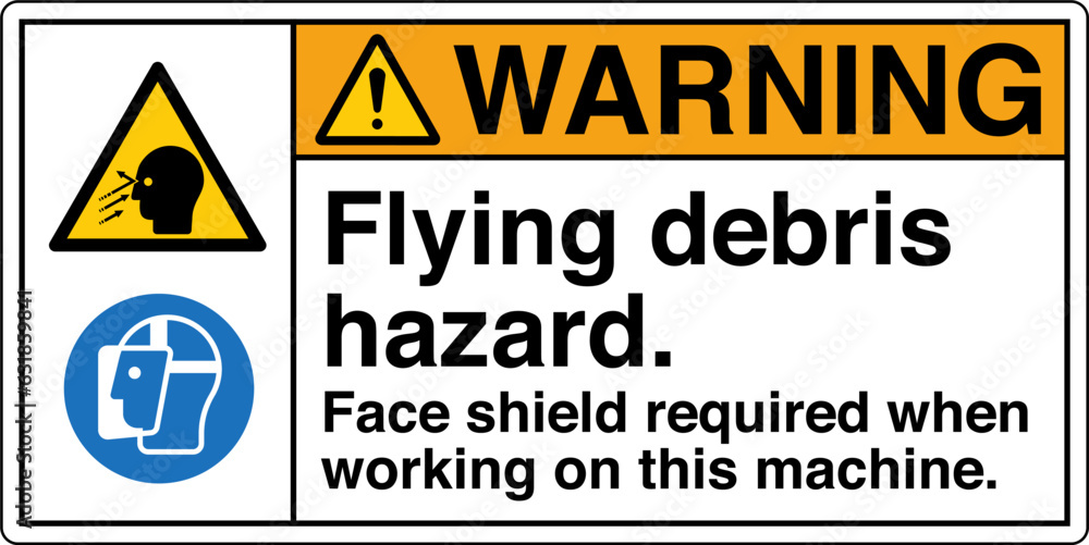 ANSI Z535 Warning Hazard Signs - Flying debris hazard Face shield ...