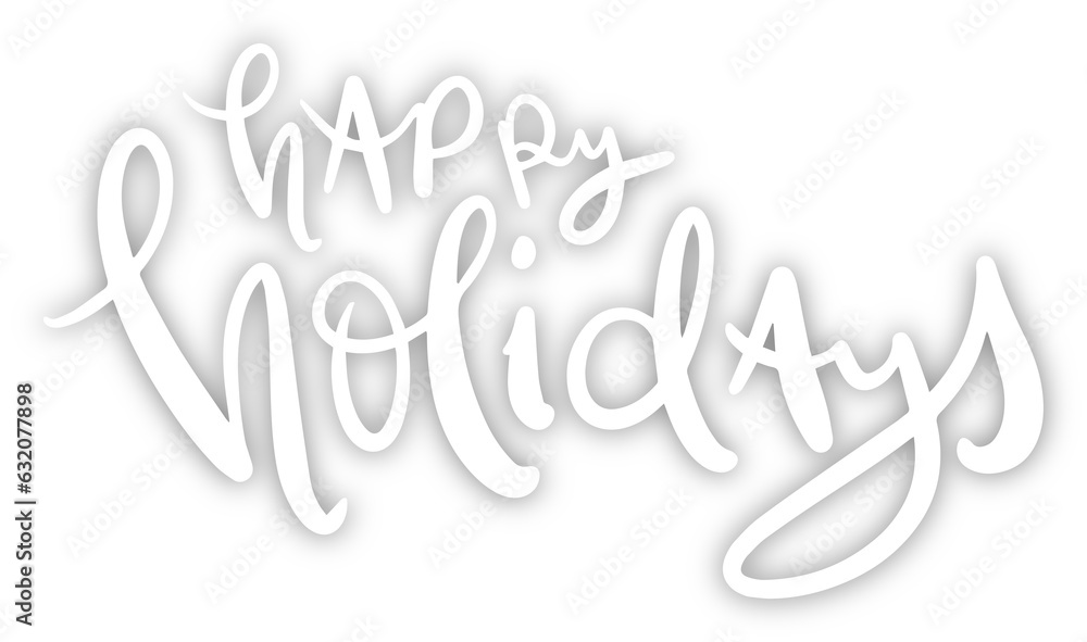 White HAPPY HOLIDAYS brush lettering banner with drop shadow on ...
