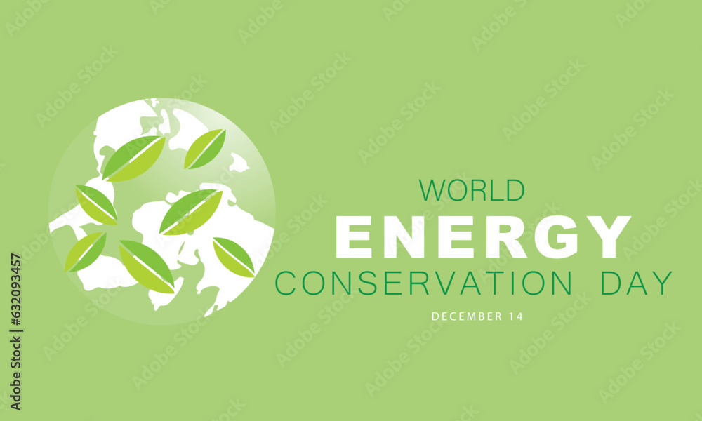 World Energy conservation day. background, banner, card, poster ...