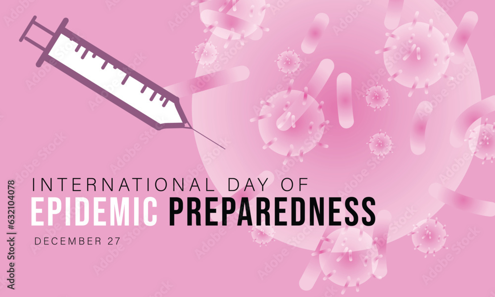 International day of Epidemic Preparedness. background, banner, card ...
