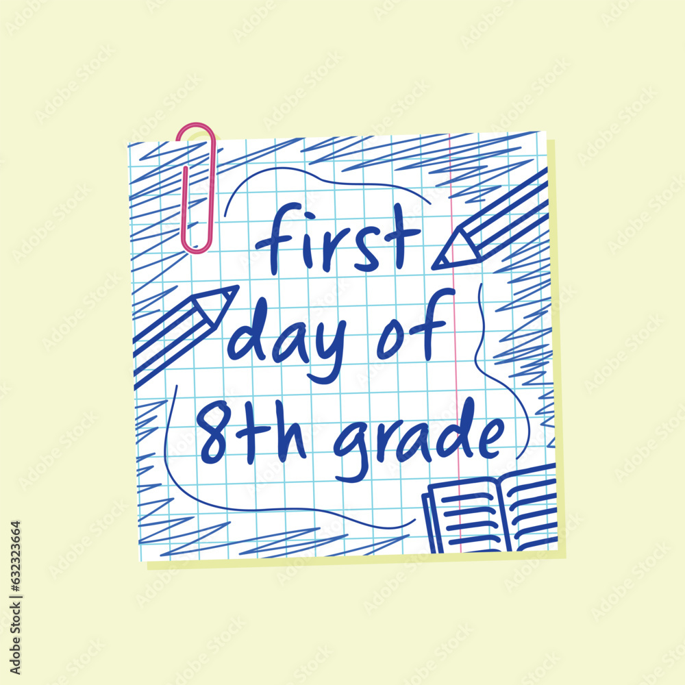 first day of eighth grade lettering, grid paper note with paperclip ...