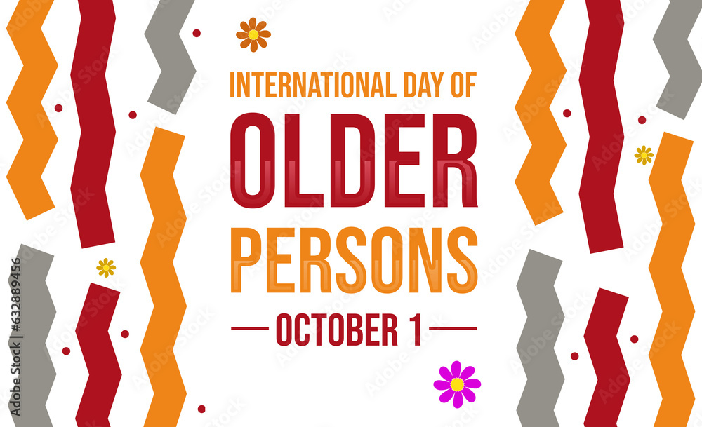 October 1st is the international day of older persons, background ...