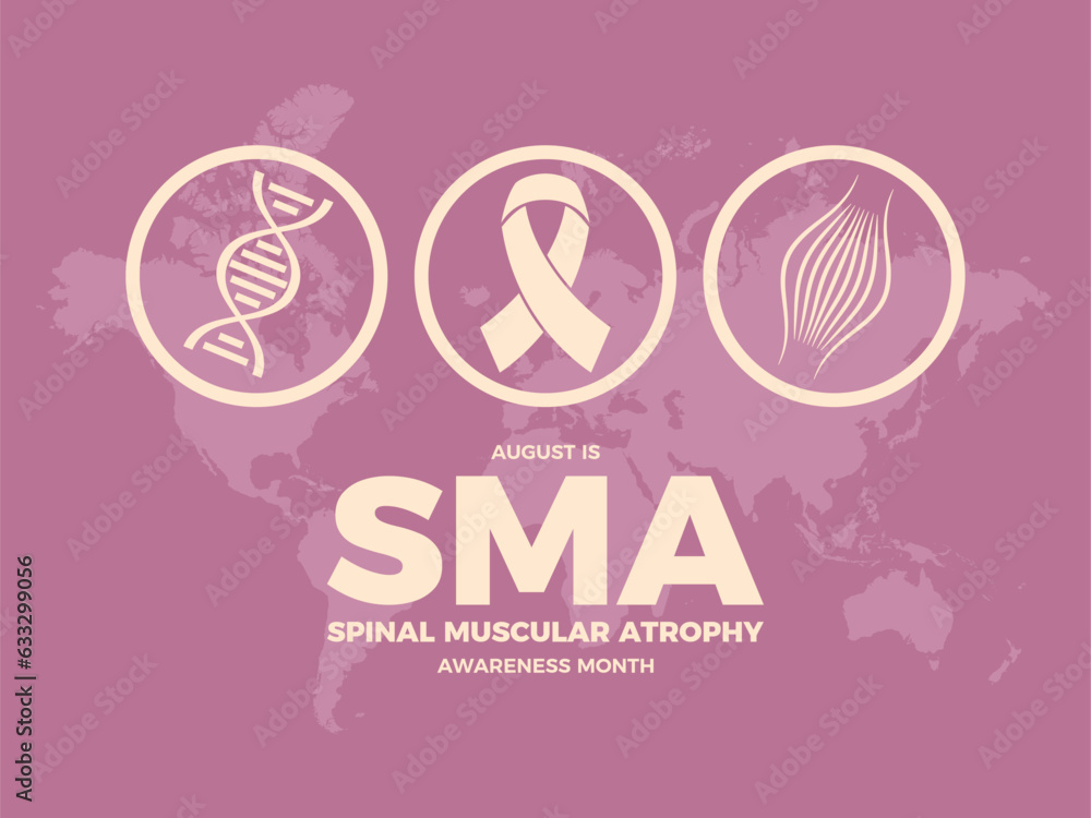 August is Spinal Muscular Atrophy (SMA) Awareness Month vector ...