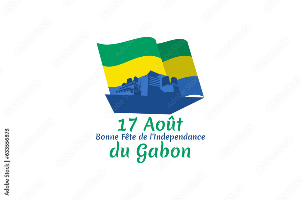 August 17, Independence Day of Gabon vector illustration. Suitable for ...