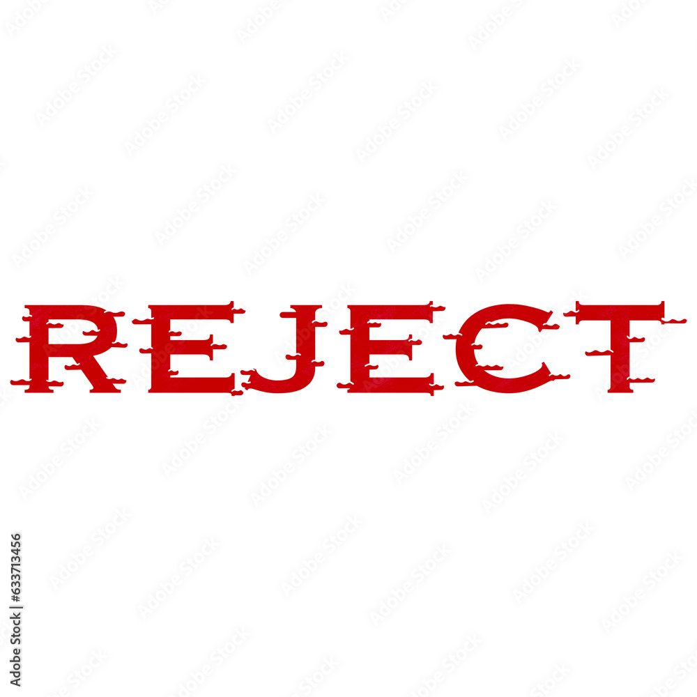 inscription with the word REJECT in red isolated on a transparent ...