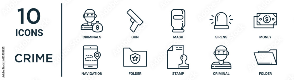 crime outline icon set such as thin line criminals, mask, money, folder ...