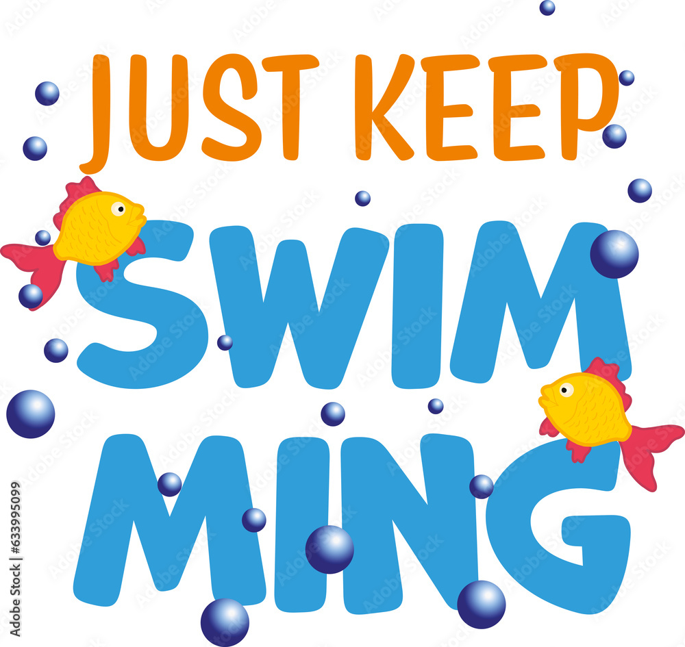 Digital png illustration of just keep swimming text with icons on ...