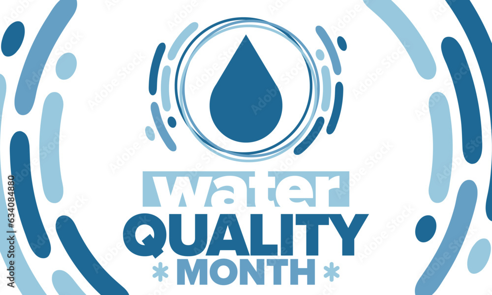 National Water Quality Month in August. Month of studying the water ...