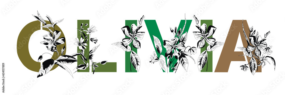 Woman's name Olivia. Font composition named OLIVIA. Decorative floral ...