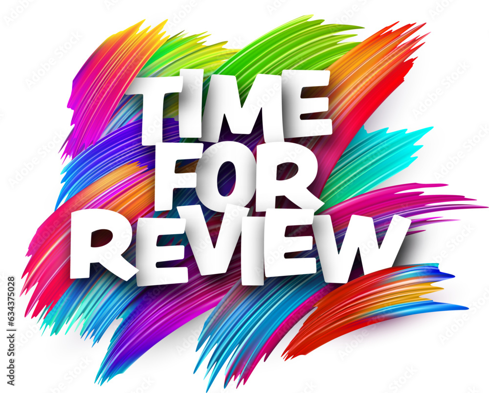 Time for review paper word sign with colorful spectrum paint brush ...