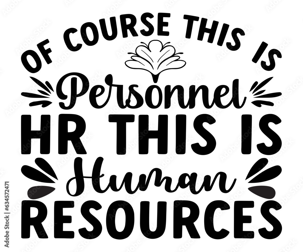Vetor de of course this is personnel hr this is human resources svg ,of ...